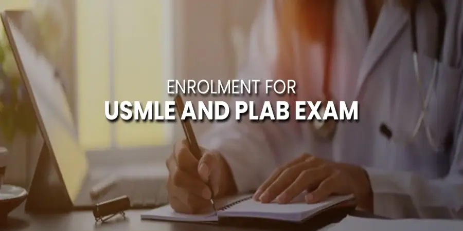 How to Prepare and Enroll For USMLE anf PLAB Exam: A Complete Guide