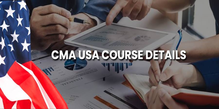 CMA USA Course Details: Eligibility, Duration, Fees & Syllabus in 2025