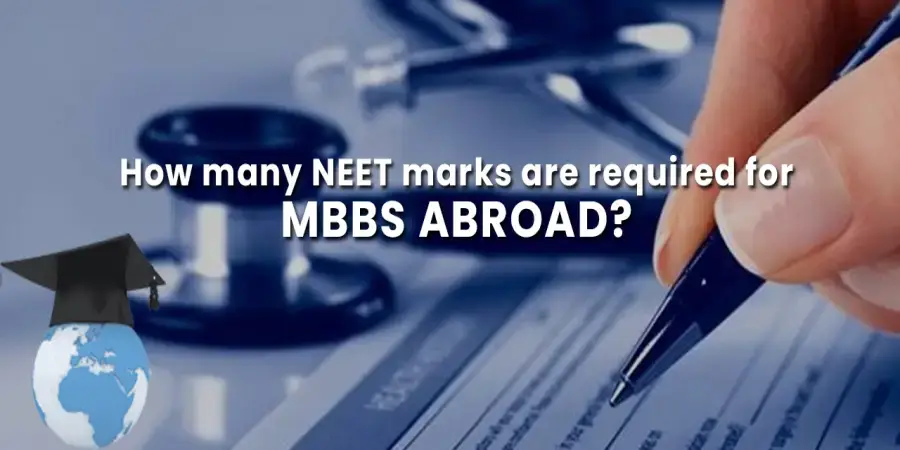 How much NEET qualifying marks required for an MBBS abroad?