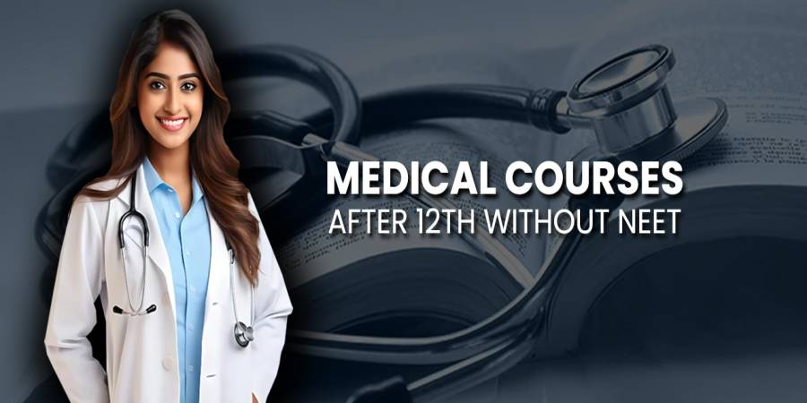 Medical Courses After 12th Without NEET