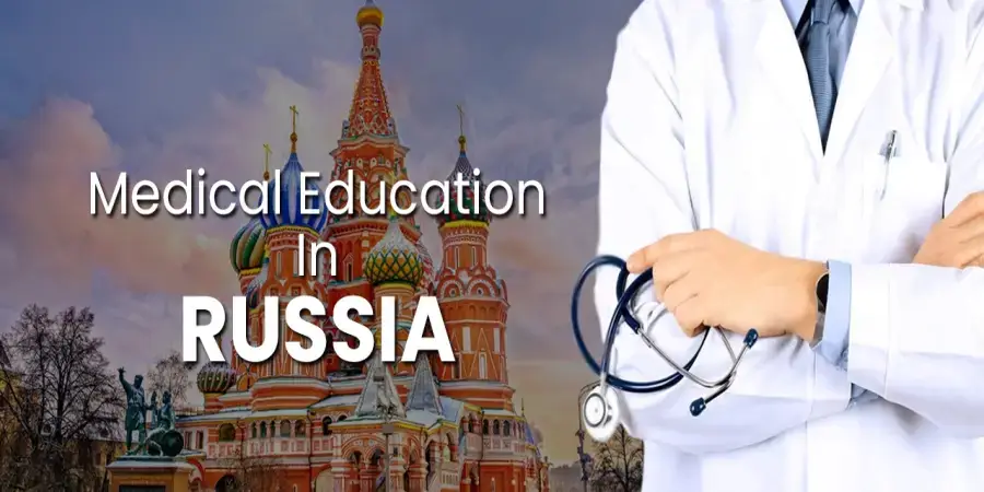 Medical Education In Russia – Everything You Should Know