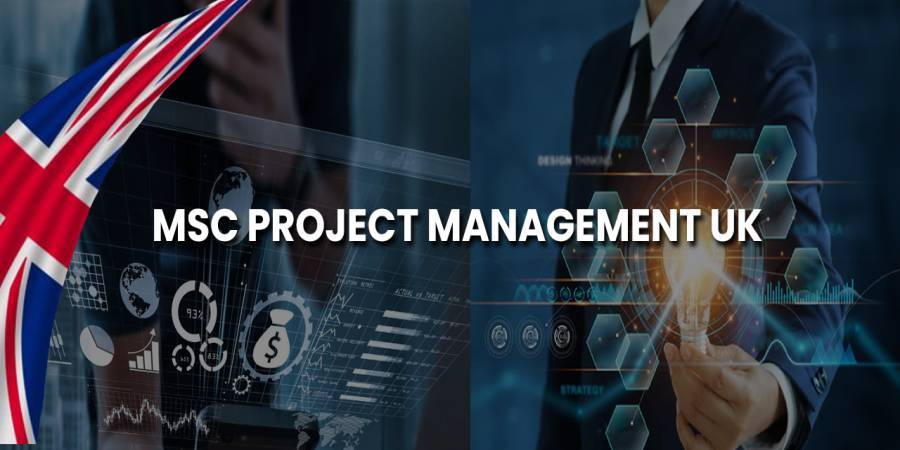 MSC Project Management UK: Top Universities, Courses, Cost ...